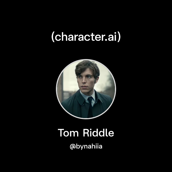 Chat with Tom Riddle | character.ai | AI Chat, Reimagined–Your Words ...