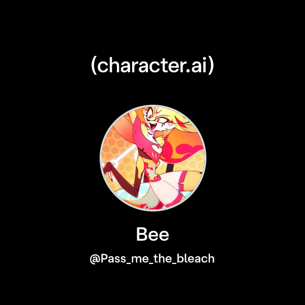 Chat with Bee | character.ai | AI Chat, Reimagined–Your Words. Your World.