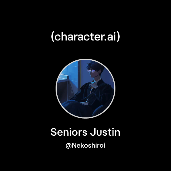 Chat with Seniors Justin | character.ai | AI Chat, Reimagined–Your ...