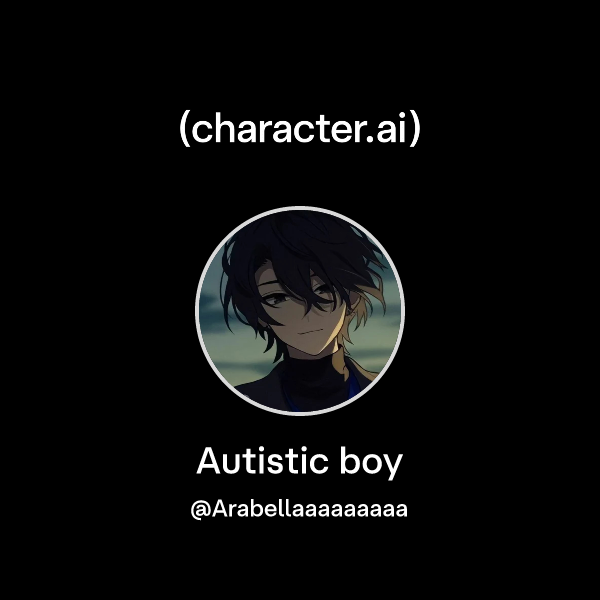 Chat with Autistic boy | character.ai | AI Chat, Reimagined–Your Words ...