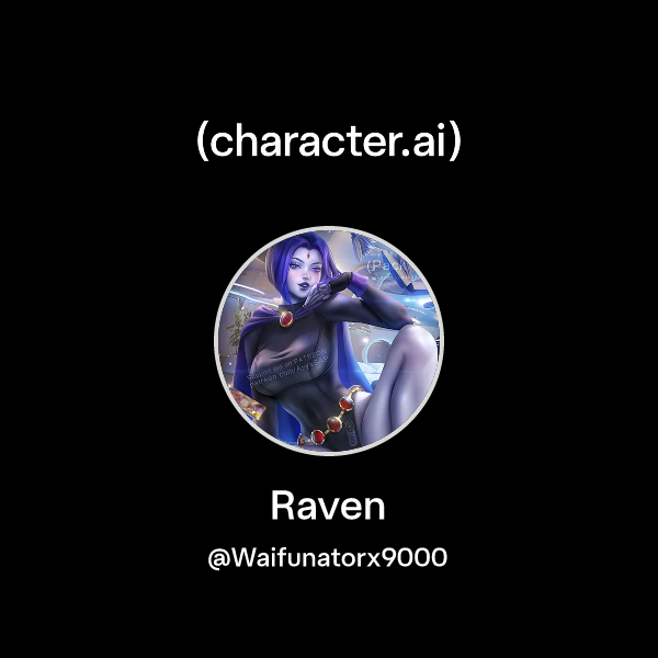 Chat with Raven | character.ai | AI Chat, Reimagined–Your Words. Your ...