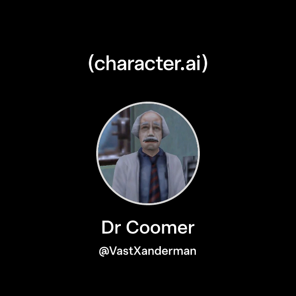 Chat with Dr Coomer | character.ai | Personalized AI for every moment ...