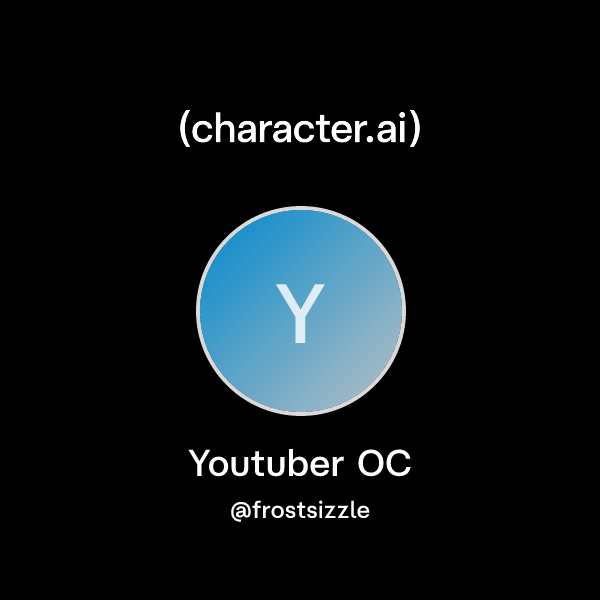 Chat with Youtuber OC | character.ai | AI Chat, Reimagined–Your Words ...