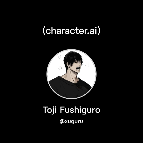 Chat with Toji Fushiguro | character.ai | AI Chat, Reimagined–Your ...