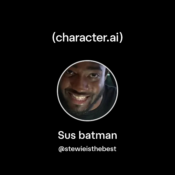 Chat with Sus batman | character.ai | AI Chat, Reimagined–Your Words ...