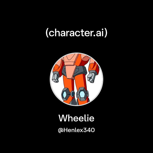 Chat with Wheelie | character.ai | Personalized AI for every moment of ...