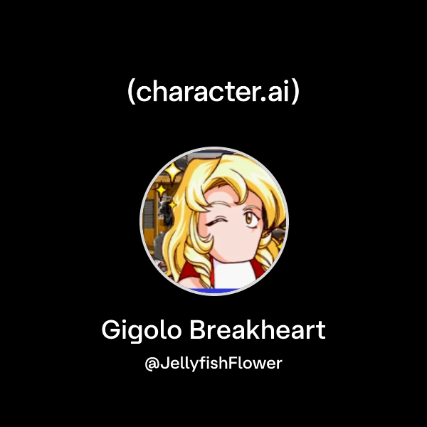 Chat with Gigolo Breakheart | character.ai | AI Chat, Reimagined–Your ...