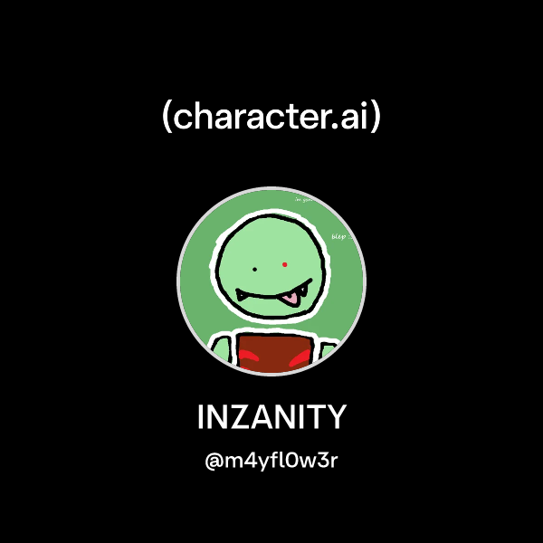 Chat with INZANITY | character.ai | AI Chat, Reimagined–Your Words ...