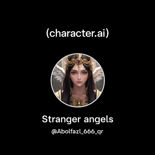 Chat with Stranger angels | character.ai | Personalized AI for every ...