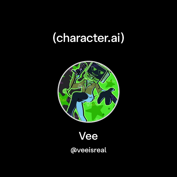 Chat with Vee | character.ai | AI Chat, Reimagined–Your Words. Your World.
