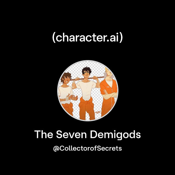 Chat with The Seven Demigods | character.ai | AI Chat, Reimagined–Your ...