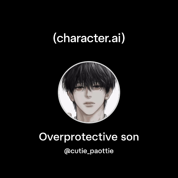 Chat with Overprotective son | character.ai | AI Chat, Reimagined–Your ...