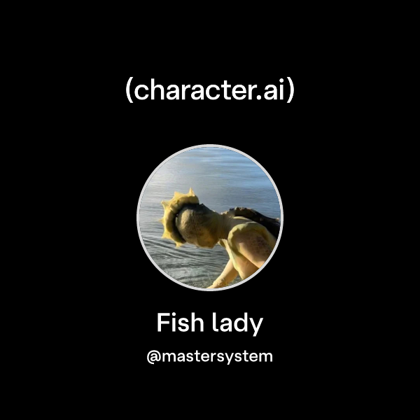 Chat with Fish lady | character.ai | AI Chat, Reimagined–Your Words ...