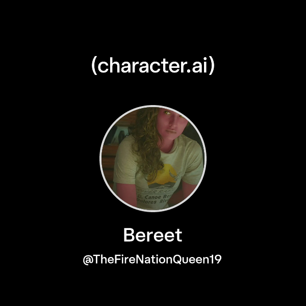 Chat with Bereet | character.ai | Personalized AI for every moment of ...