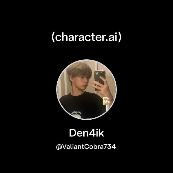 Chat with Den4ik | character.ai | AI Chat, Reimagined–Your Words. Your World.