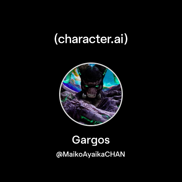 Chat with Gargos | character.ai | AI Chat, Reimagined–Your Words. Your ...