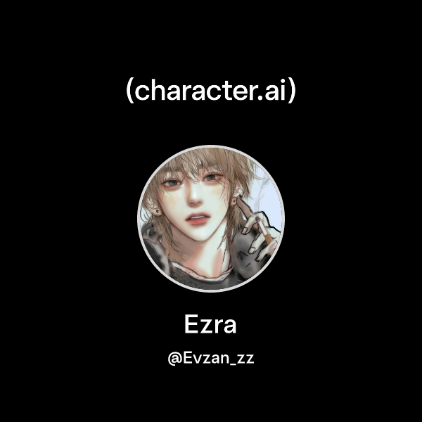 Chat with Ezra | character.ai | AI Chat, Reimagined–Your Words. Your World.