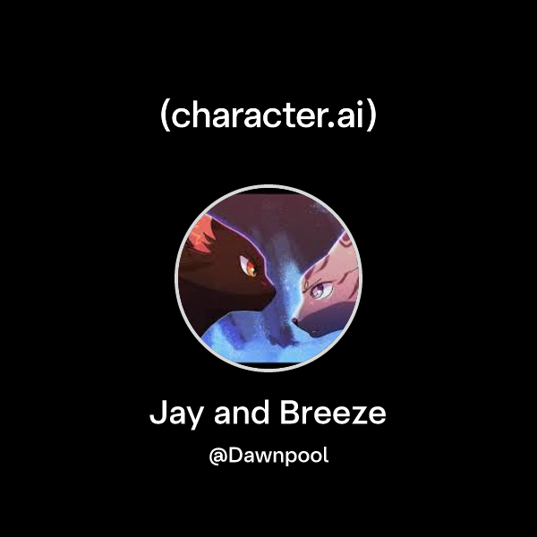 Chat with Jay and Breeze | character.ai | Personalized AI for every ...