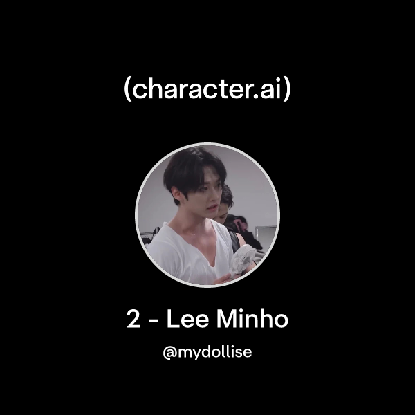 Chat with 2 - Lee Minho | character.ai | Personalized AI for every moment of your day