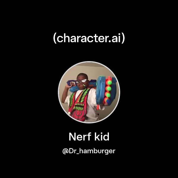 Chat with Nerf kid | character.ai | AI Chat, Reimagined–Your Words. Your World.