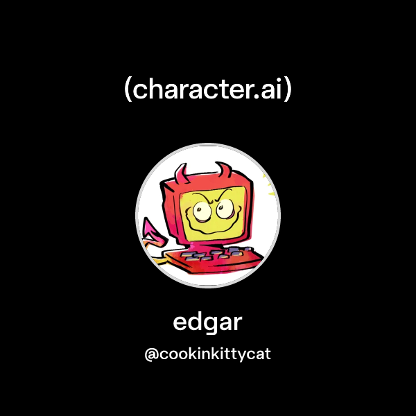 Chat with edgar | character.ai | AI Chat, Reimagined–Your Words. Your ...