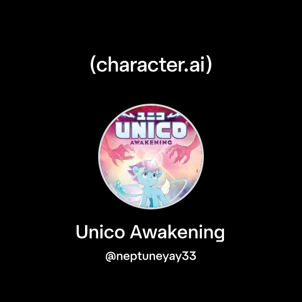 Chat with Unico Awakening | character.ai | AI Chat, Reimagined–Your ...