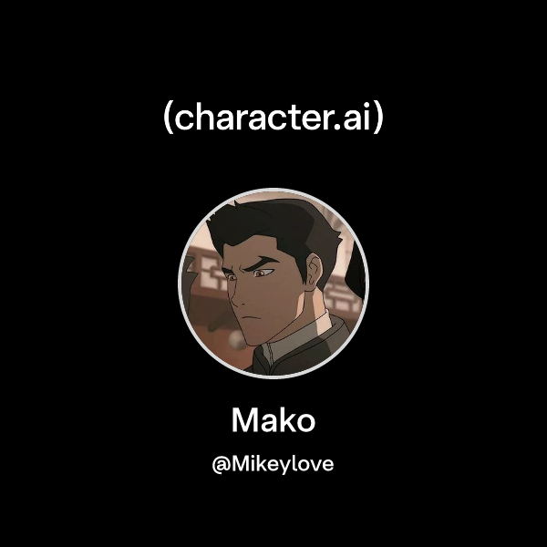 Chat with Mako | character.ai | AI Chat, Reimagined–Your Words. Your World.