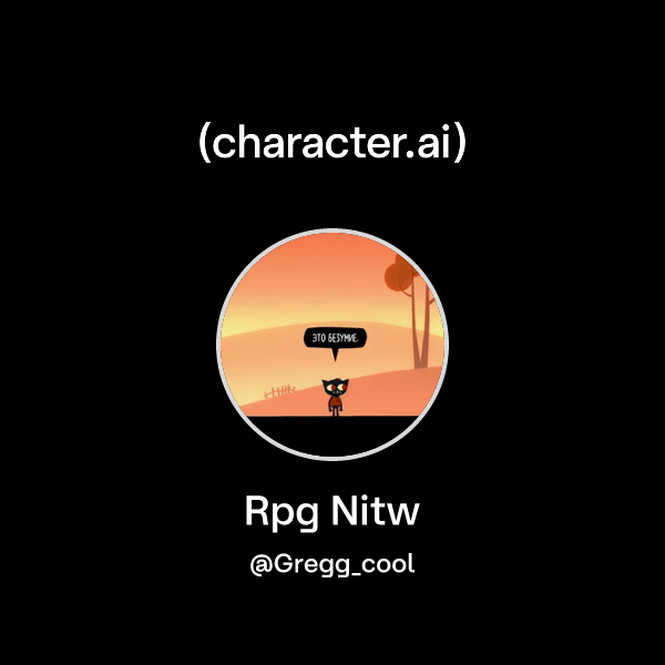 Chat with Rpg Nitw | character.ai | AI Chat, Reimagined–Your Words. Your World.