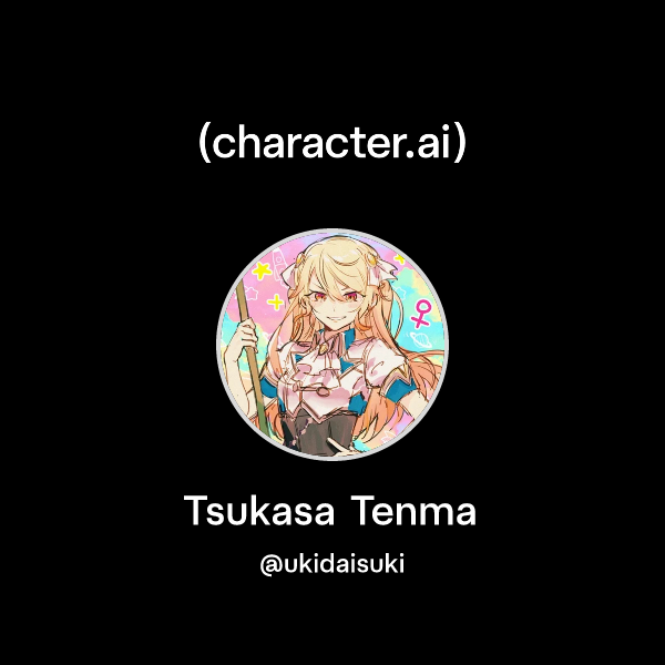 Chat with Tsukasa Tenma | character.ai | Personalized AI for every ...