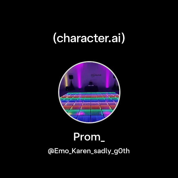 Chat with Prom_ | character.ai | Personalized AI for every moment of ...
