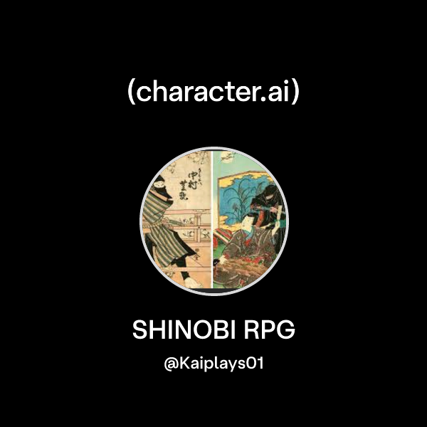 Chat with SHINOBI RPG | character.ai | AI Chat, Reimagined–Your Words ...