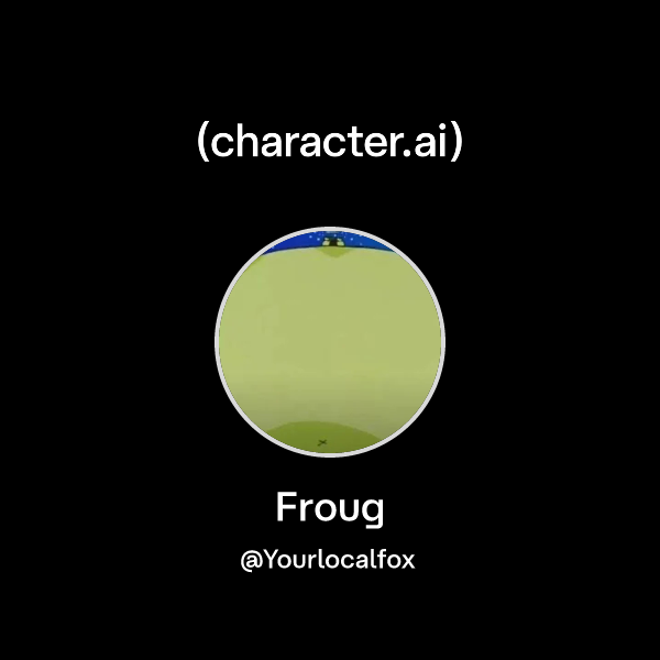 Chat with Froug | character.ai | AI Chat, Reimagined–Your Words. Your ...