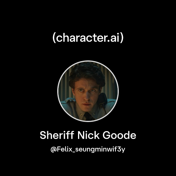 Chat with Sheriff Nick Goode | character.ai | Personalized AI for every ...