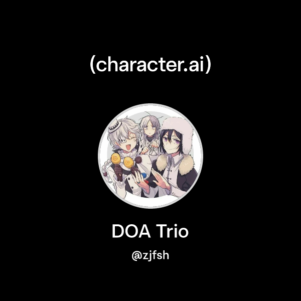Chat with DOA Trio | character.ai | AI Chat, Reimagined–Your Words ...