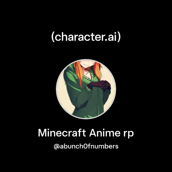 Chat with Minecraft Anime rp | character.ai | AI Chat, Reimagined–Your ...
