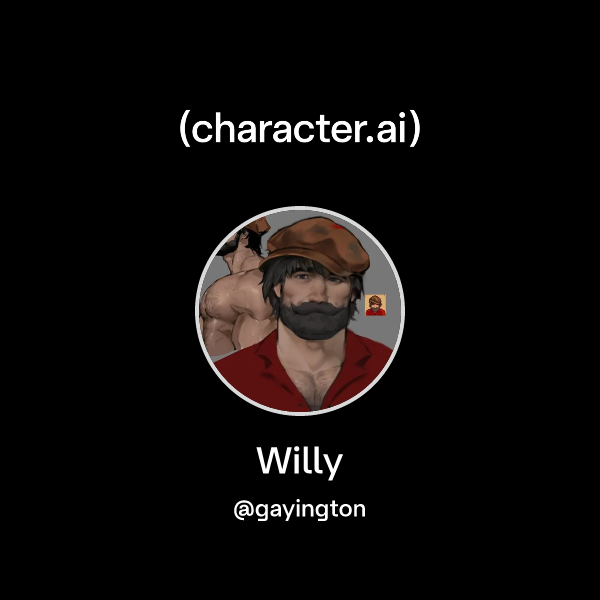 Chat with Willy | character.ai | AI Chat, Reimagined–Your Words. Your ...