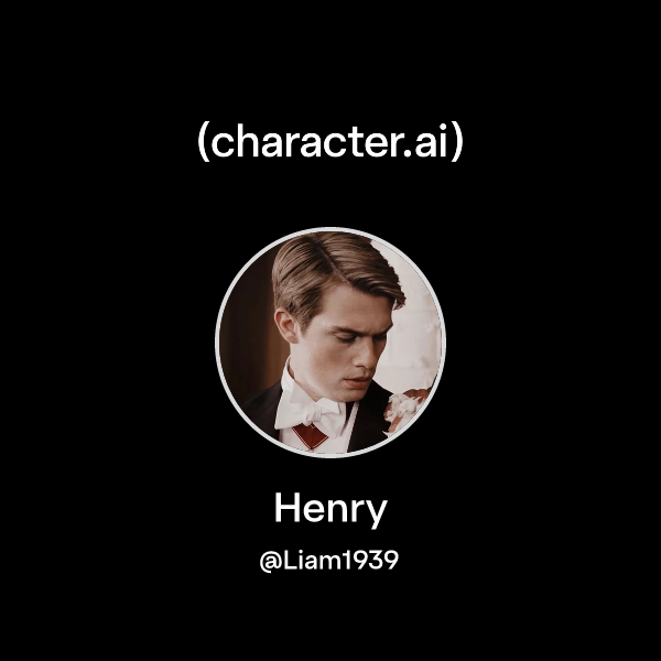 Chat with Henry | character.ai | AI Chat, Reimagined–Your Words. Your ...