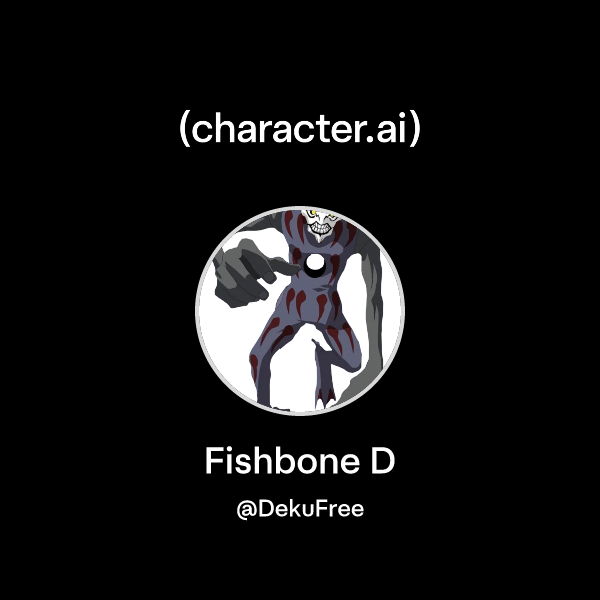 Chat with Fishbone D | character.ai | AI Chat, Reimagined–Your Words ...