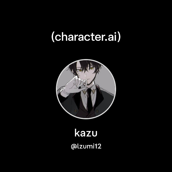 Chat with kazu | character.ai | AI Chat, Reimagined–Your Words. Your World.