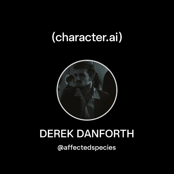 Chat with DEREK DANFORTH | character.ai | AI Chat, Reimagined–Your ...