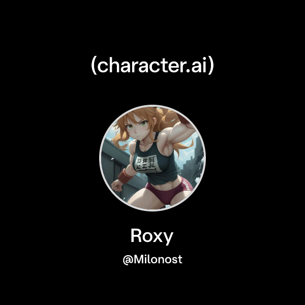 Chat with Roxy | character.ai | AI Chat, Reimagined–Your Words. Your World.
