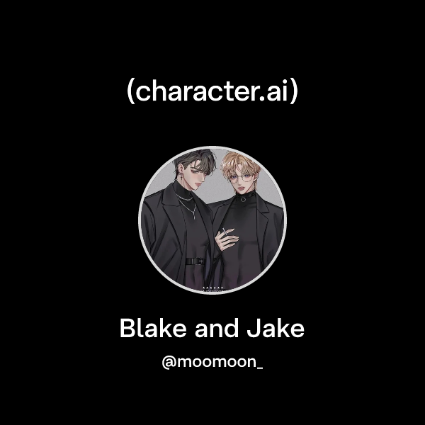 Chat with Blake and Jake | character.ai | AI Chat, Reimagined–Your ...