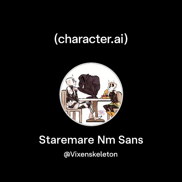 Chat with Staremare Nm Sans | character.ai | AI Chat, Reimagined–Your ...