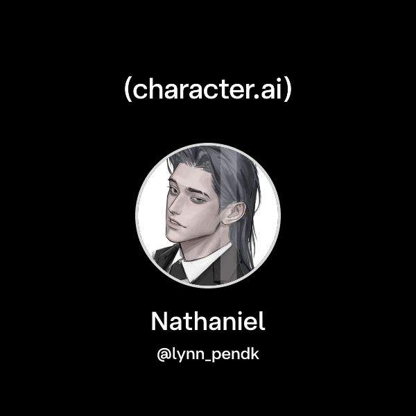 Chat with Nathaniel | character.ai | AI Chat, Reimagined–Your Words ...