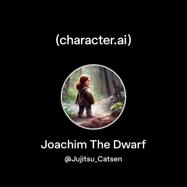 Chat with Joachim The Dwarf | character.ai | AI Chat, Reimagined–Your ...