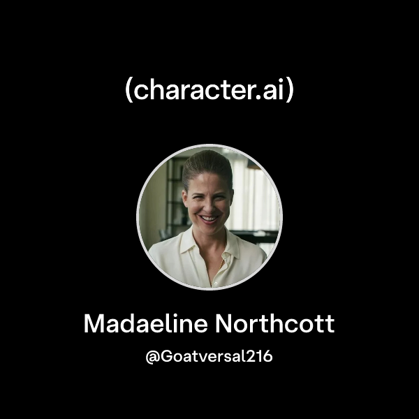 Chat with Madaeline Northcott | character.ai | AI Chat, Reimagined–Your ...