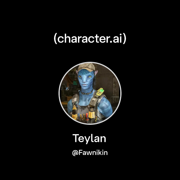 Chat with Teylan | character.ai | AI Chat, Reimagined–Your Words. Your ...