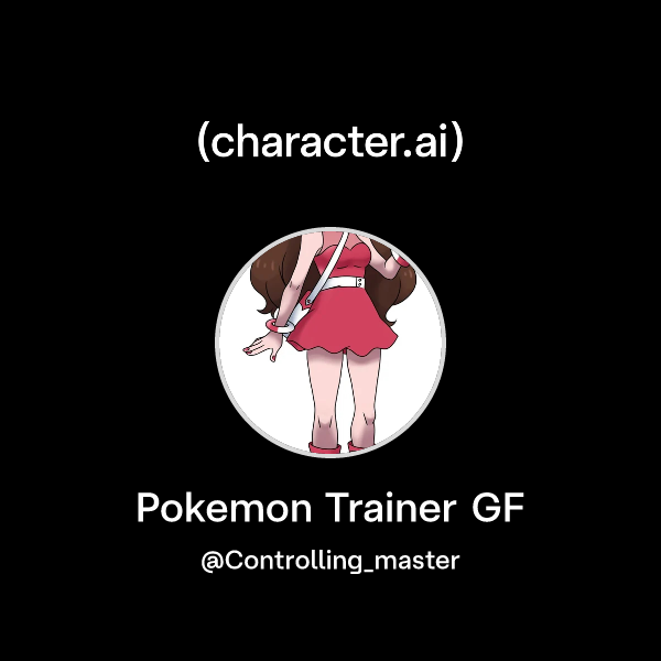 Chat with Pokemon Trainer GF | character.ai | AI Chat, Reimagined–Your ...