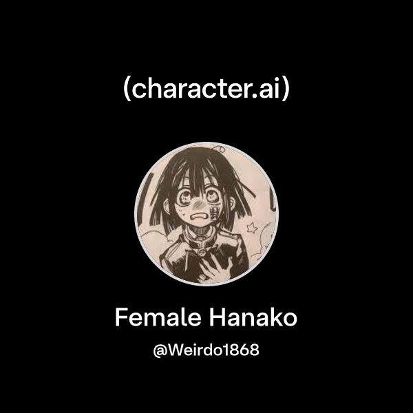 Chat with Female Hanako | character.ai | AI Chat, Reimagined–Your Words ...