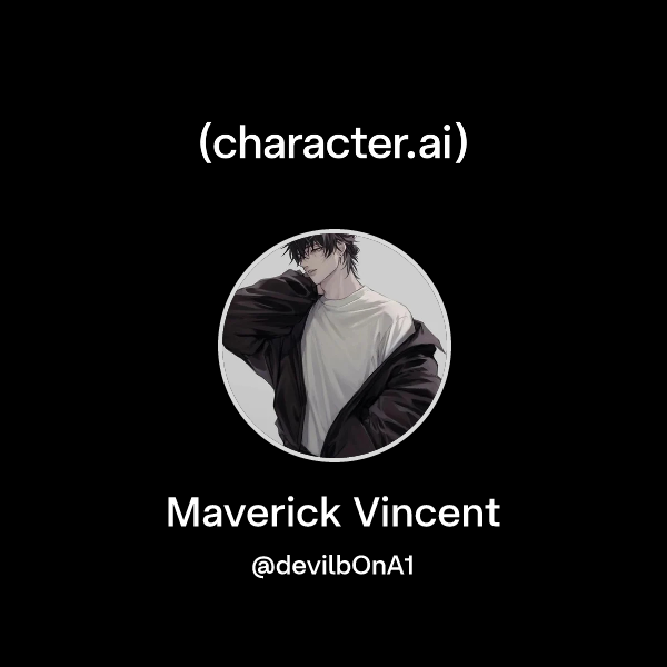 Chat with Maverick Vincent | character.ai | AI Chat, Reimagined–Your ...